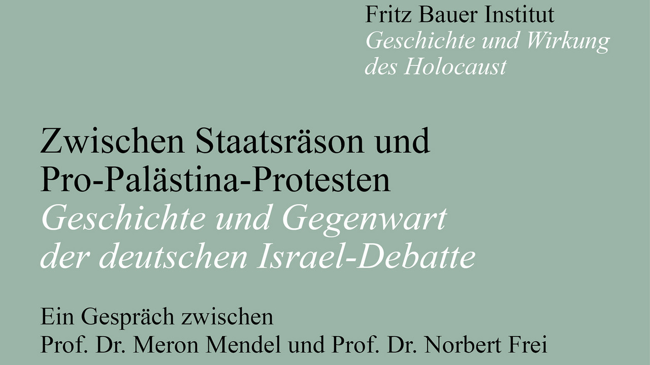 Ein Gespräch zwischen Prof. Dr. Meron Mendel und Prof. Dr. Norbert Frei ...